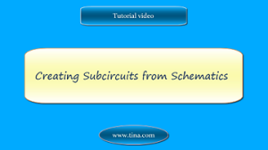 Creating subcircuit from Schematics-Macro-YT - The Circuit Design Blog