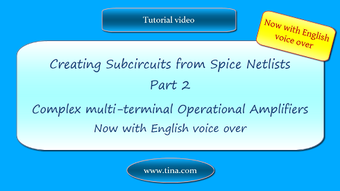 Creating Subcircuits from Spice Netlists, Part 2: Complex multi-terminal Operational Amplifiers ...