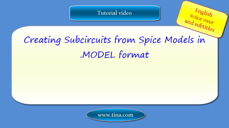 creatingsubcircuitsfromspicemodels-datmodelwithvoiceover-fb - The Circuit Design Blog