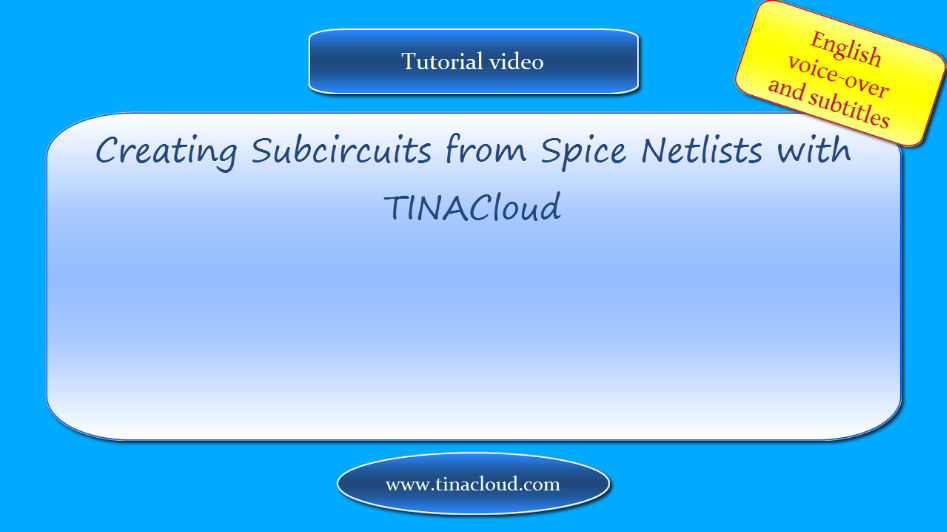 creatingsubcircuitsfromspicenetlist-tc-voiceover-yt - The Circuit Design Blog
